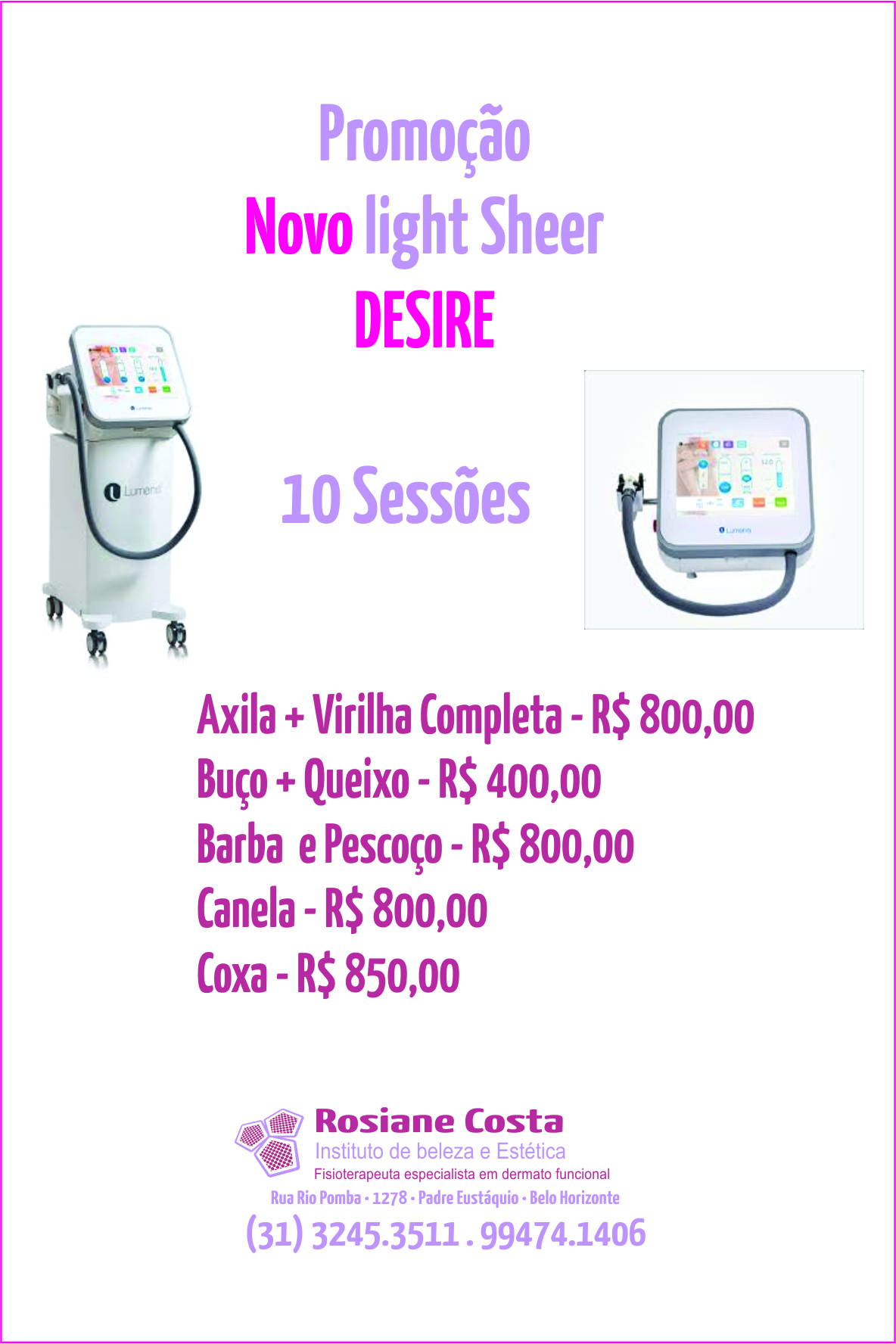Depilação Laser Light Sheer Desire | Rosiane Costa